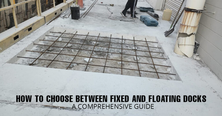 Fixed vs. Floating Docks: Which Is Right for You?
